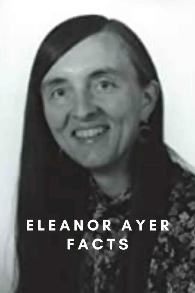 10 Facts about Eleanor Ayer