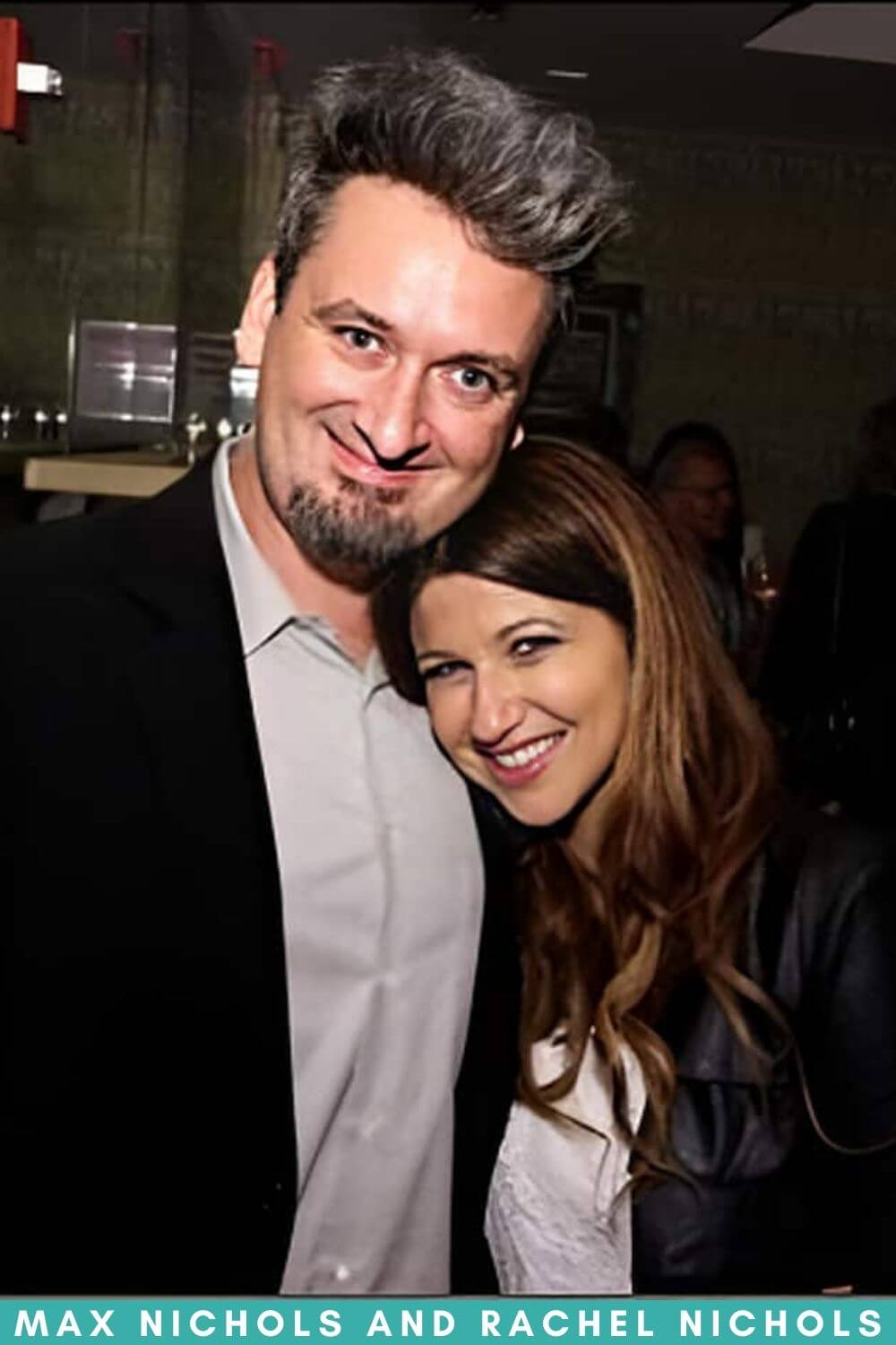 Who Is Max Nichols? Everything You Need to Know About Rachel’s Husband